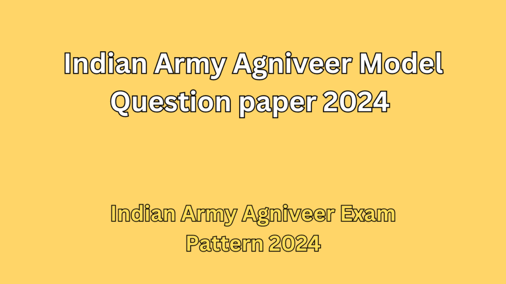 Indian Army Agniveer Model Question paper 2024 | PDF Download Free ...
